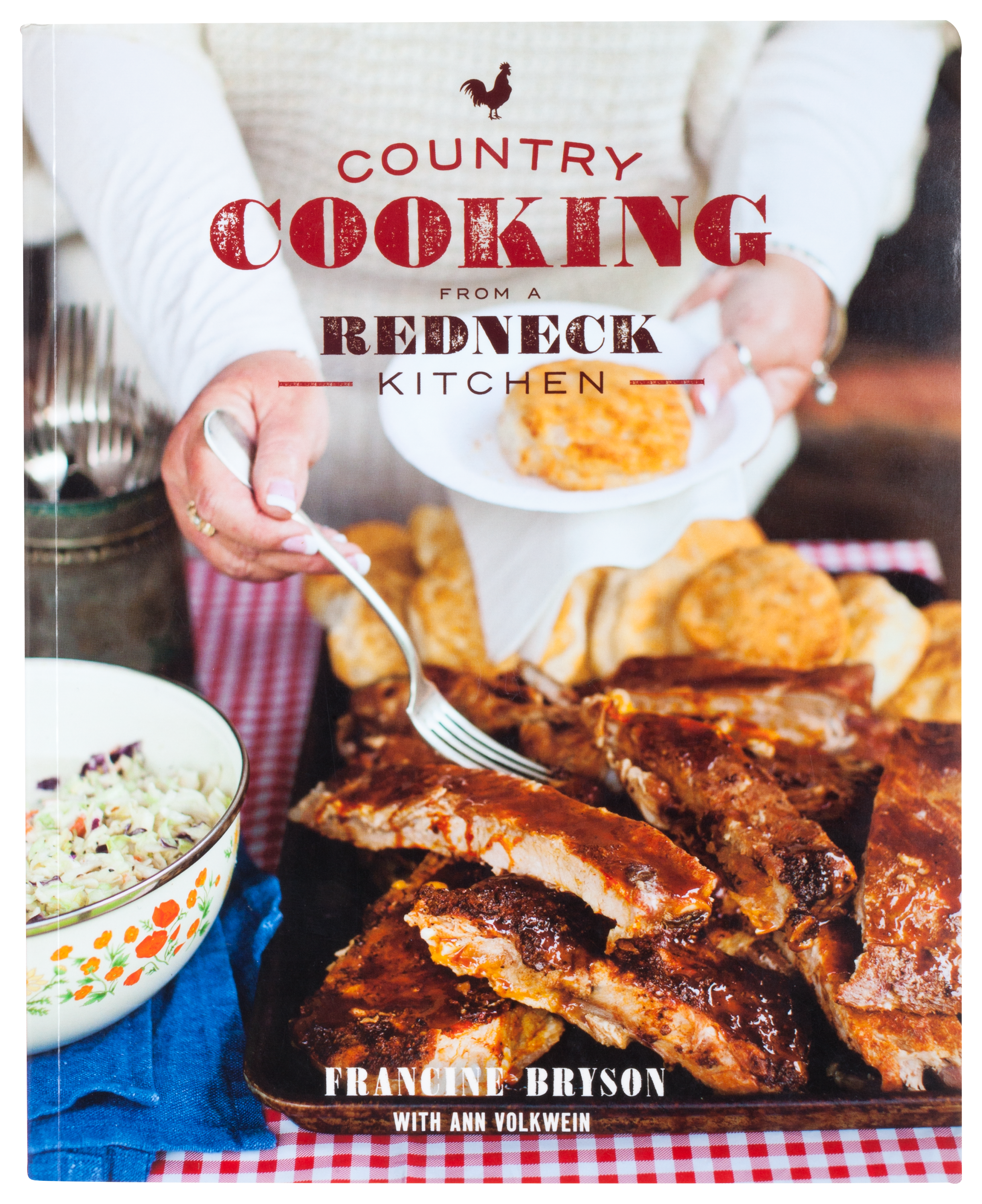 Country Cooking from a Redneck Kitchen Cookbook by Francine Bryson and ...